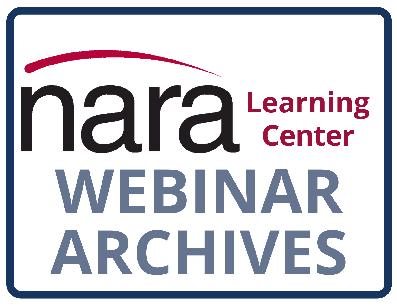 NARA Learning Center Webinar Archives